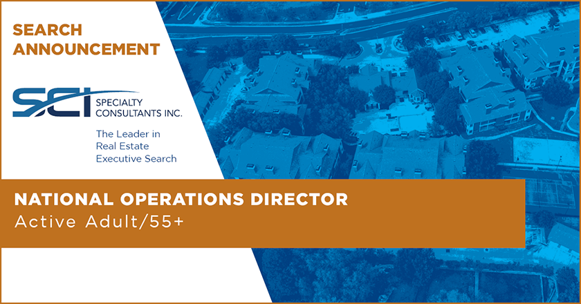 SCI Announces Search for a National Operations Director - Active Adult/55+