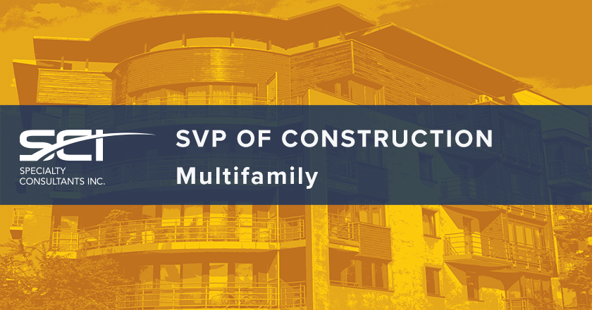 SCI Announces Placement of SVP of Construction - Multifamily