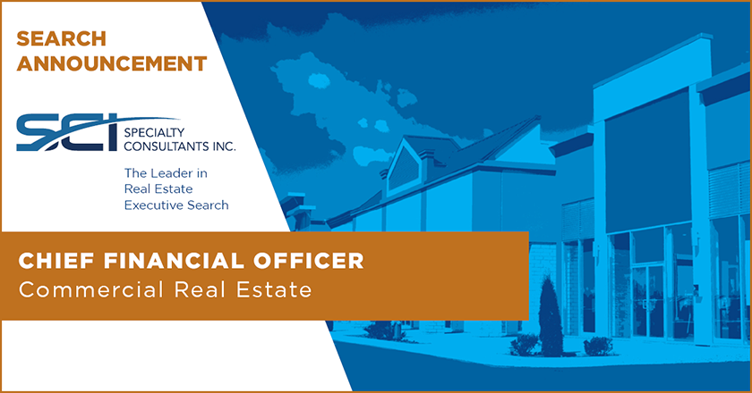 SCI Announces Search for a Chief Financial Officer - Commercial Real Estate