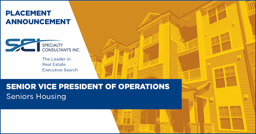 SCI Announces Placement of SVP of Operations - Senior Housing